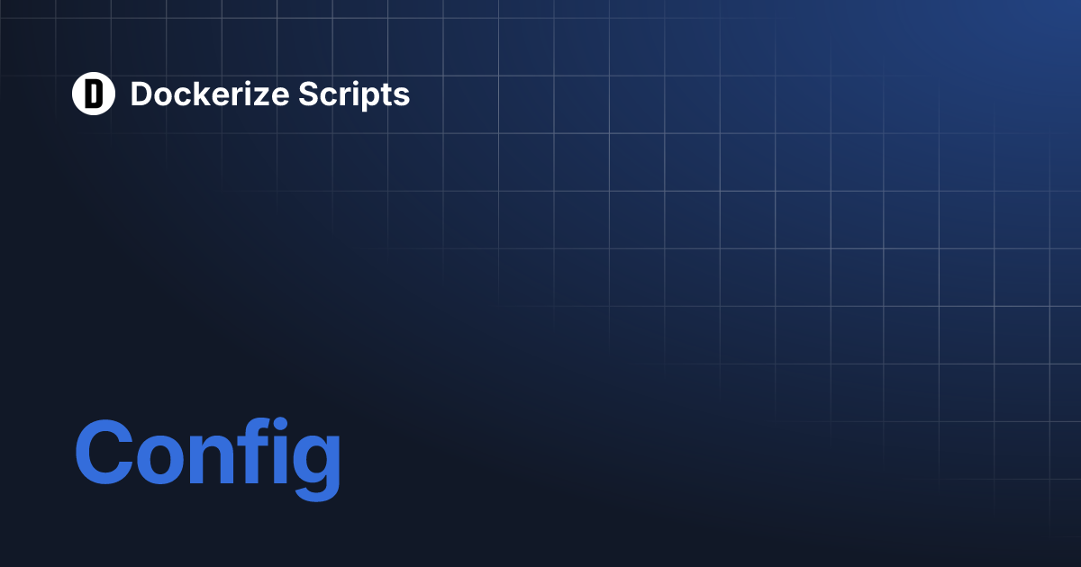 Config | Dockerize Scripts